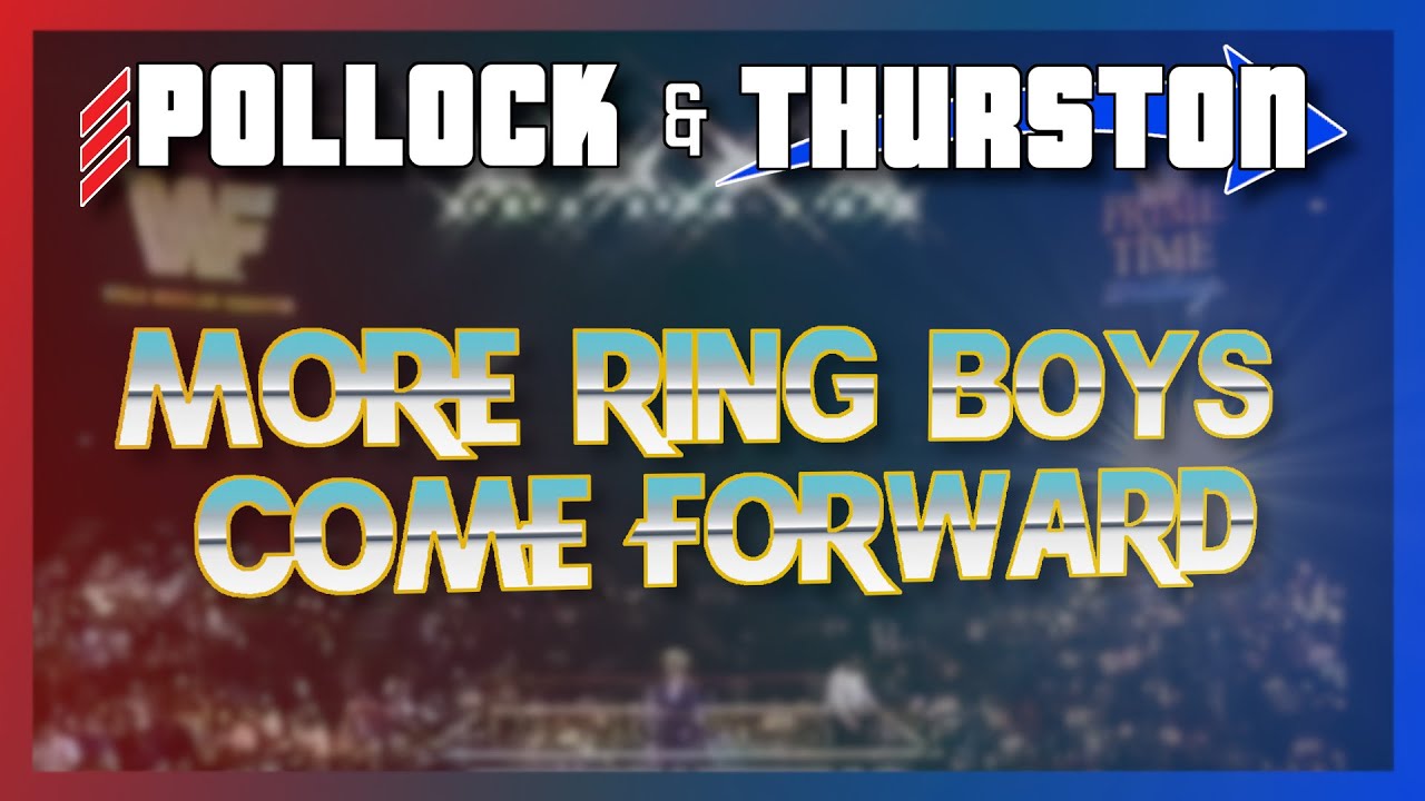 More Ring Boys Come Forward | Pollock & Thurston - Wrestlenomics